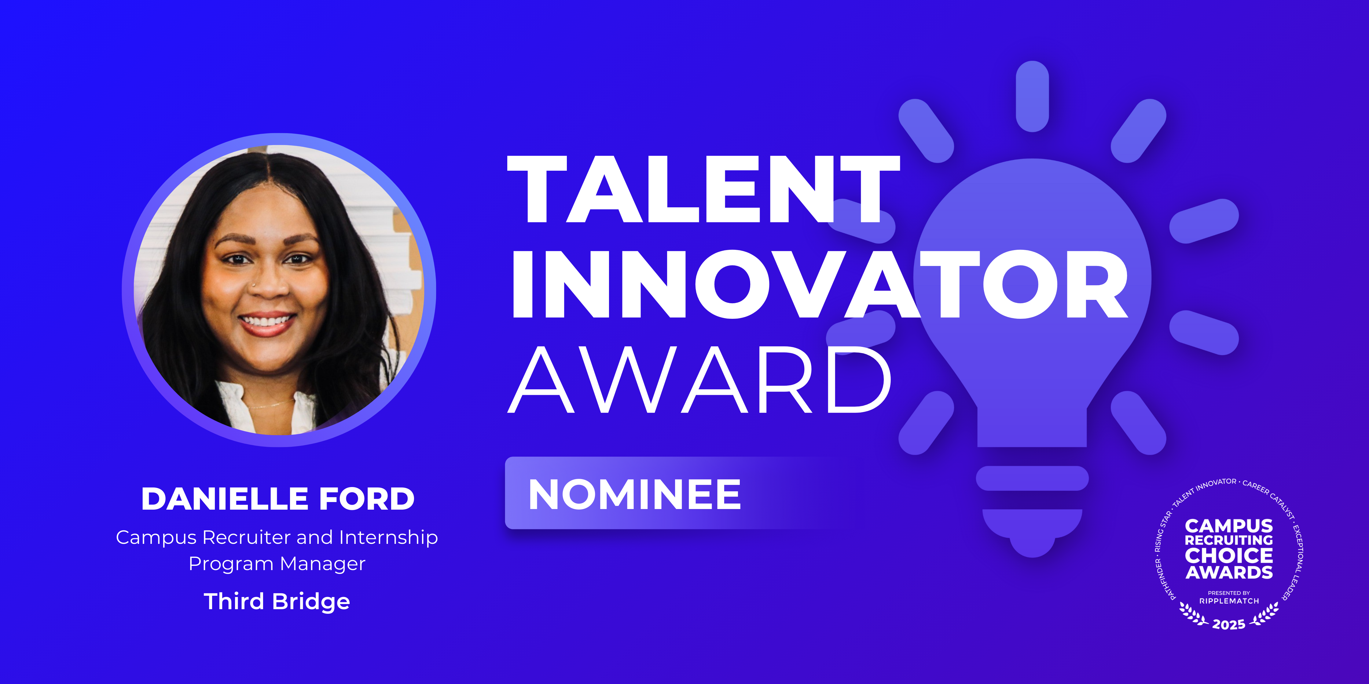 Danielle Ford - Nominee for Talent Innovator Award - 2025 Campus Recruiting Choice Awards